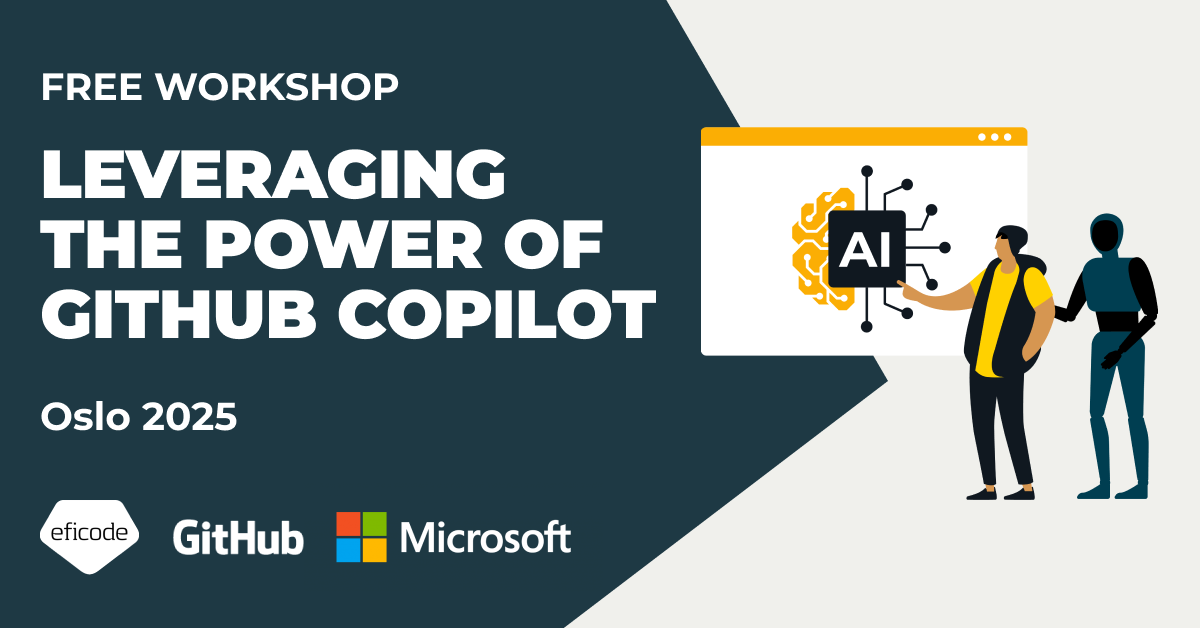 Event | GitHub Copilot workshop in Oslo 2025 | Eficode